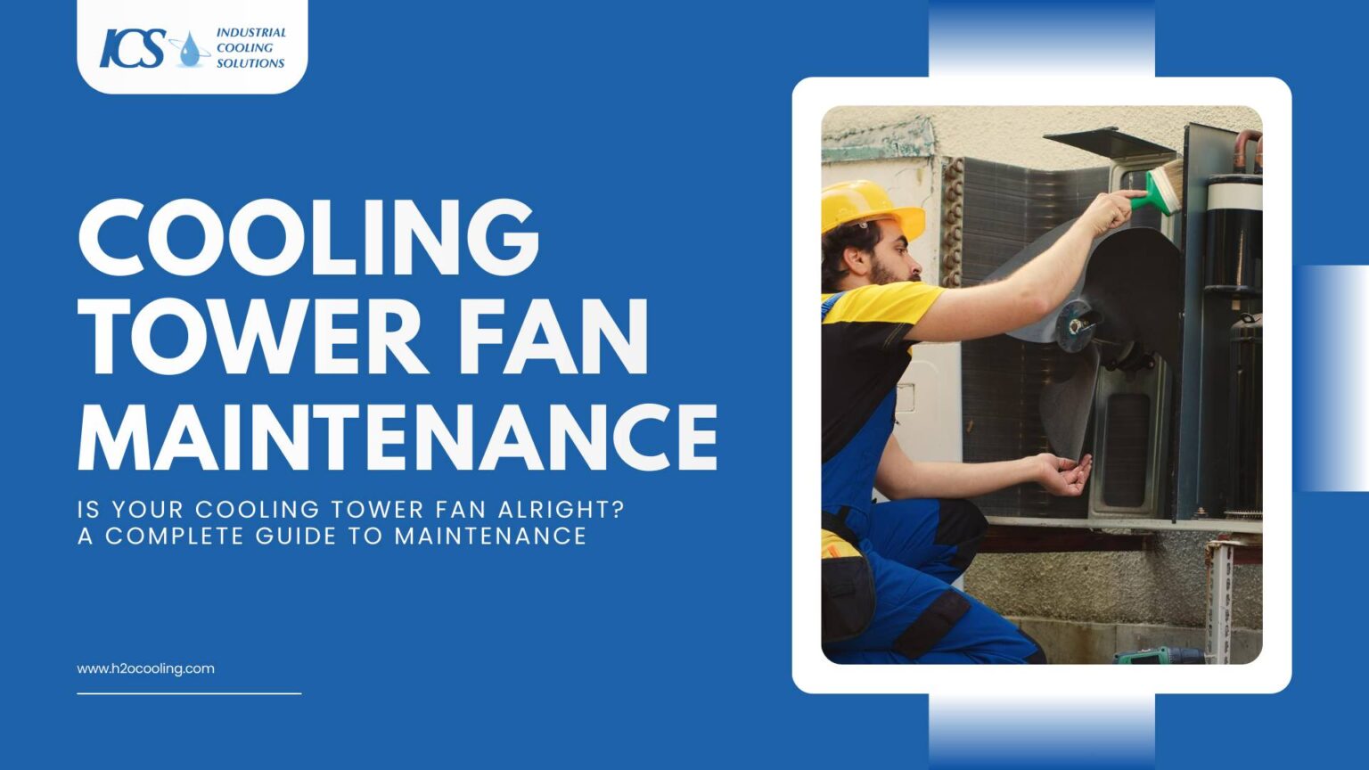 Cooling Tower Fan Maintenance - H2O Cooling