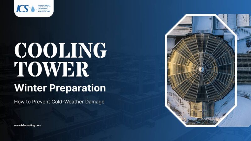 Cooling Tower Fan: Prepare Your Tower For Winter - ICS