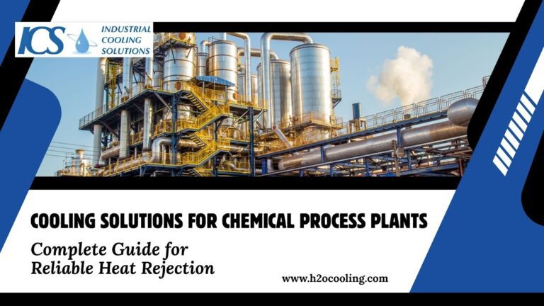 Cooling Solutions for Chemical Process Plants: A Complete Guide - New ...